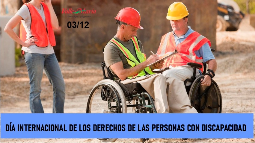 Día Internacional de los Derechos de las Personas con Discapacidad | Municipalidad de Valle María
