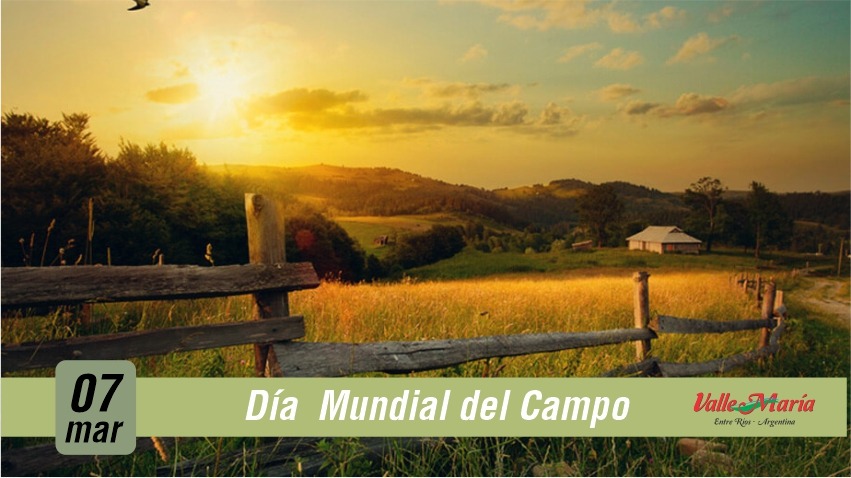 Día Mundial del Campo | Municipalidad de Valle María